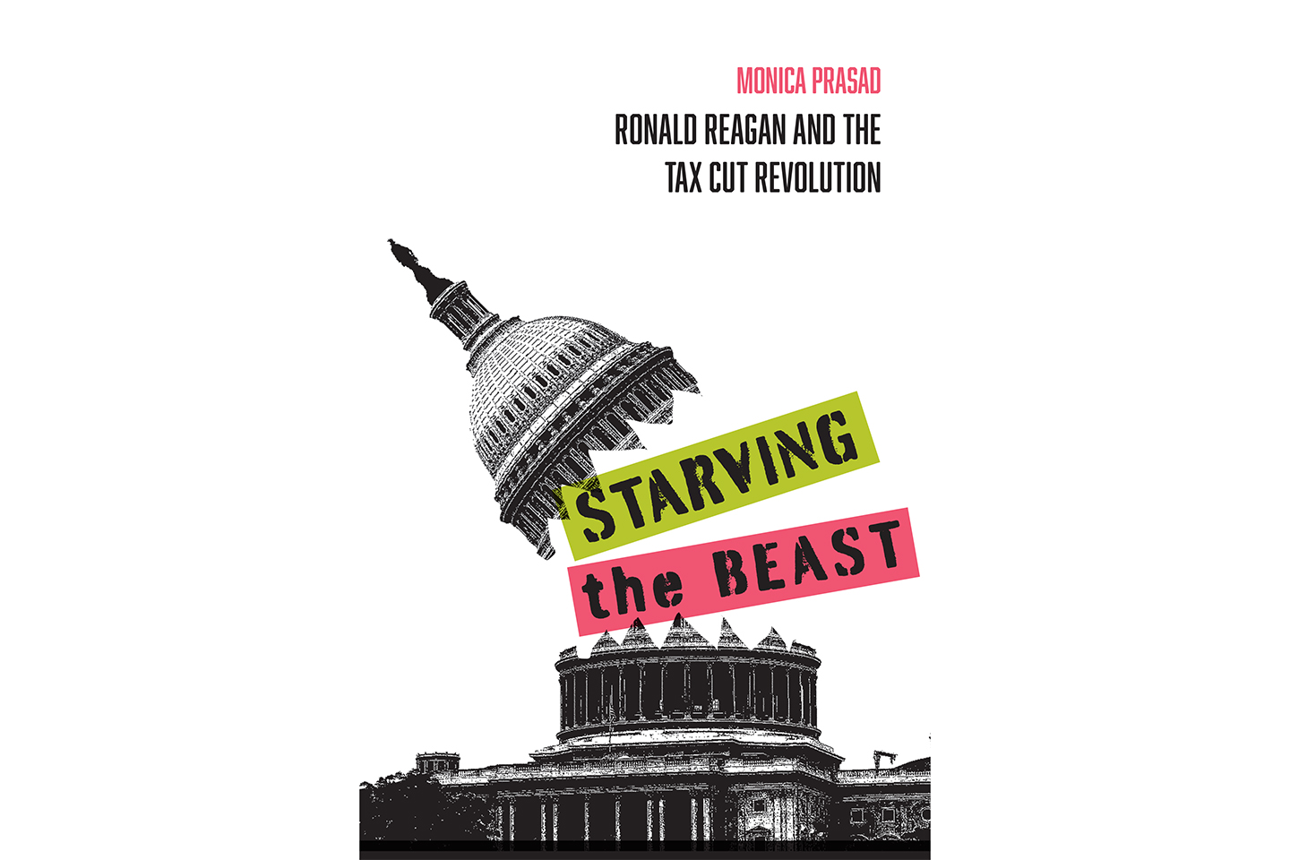 Starving the Beast: Ronald Reagan and the Tax Cut Revolution - SNF ...